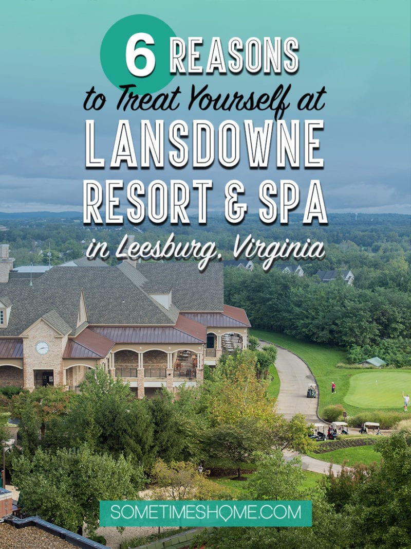 6 Reasons to Treat Yourself to an Overnight at Lansdowne Resort and Spa