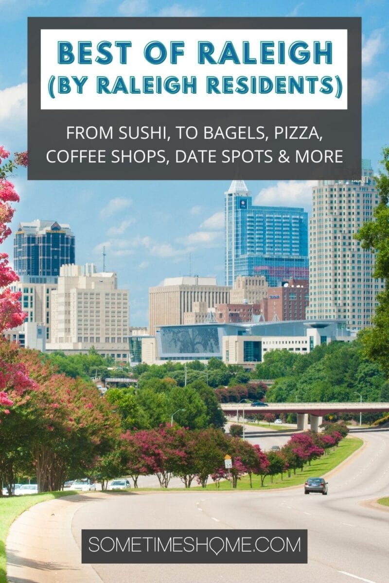 Best of Raleigh, NC (According to Residents)