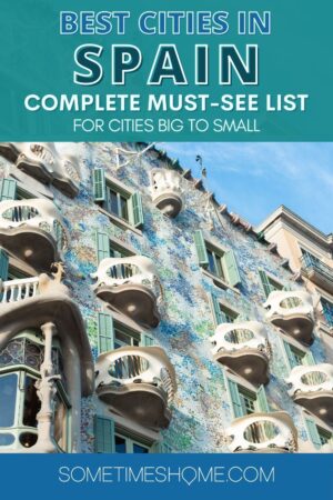 30 Best Cities in Spain: Complete Must-See List Big to Small