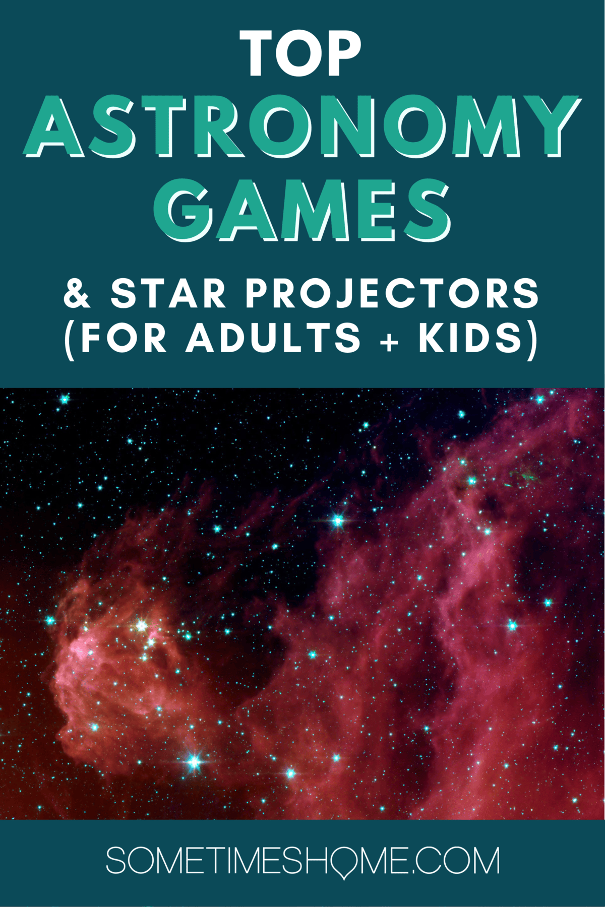 Top Astronomy Games and Star Projectors (for Adults + Kids)